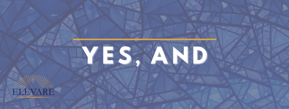 'Yes/And' Technique for Resilient Teams
